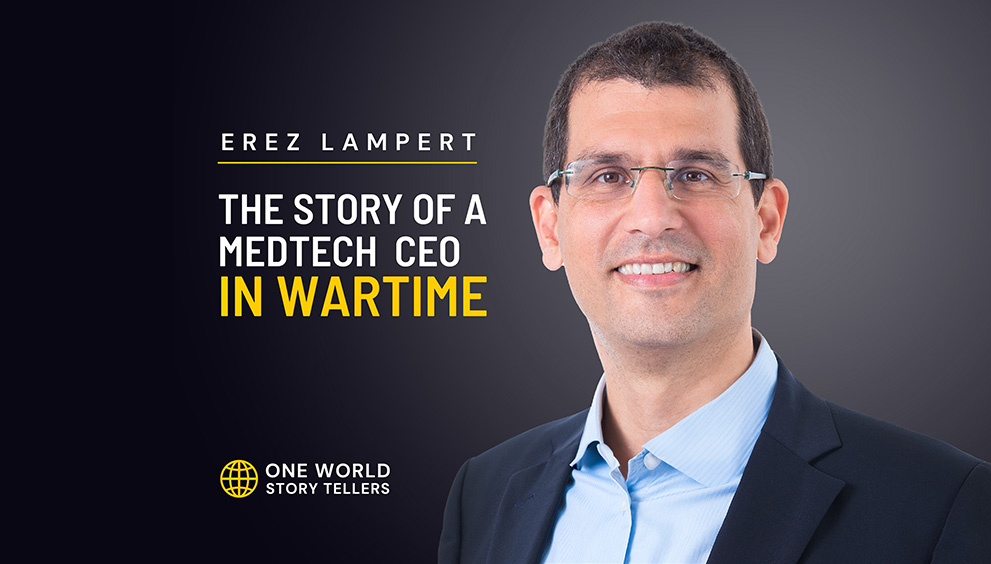 The Story of a MedTech CEO in Wartime - The One World Experience